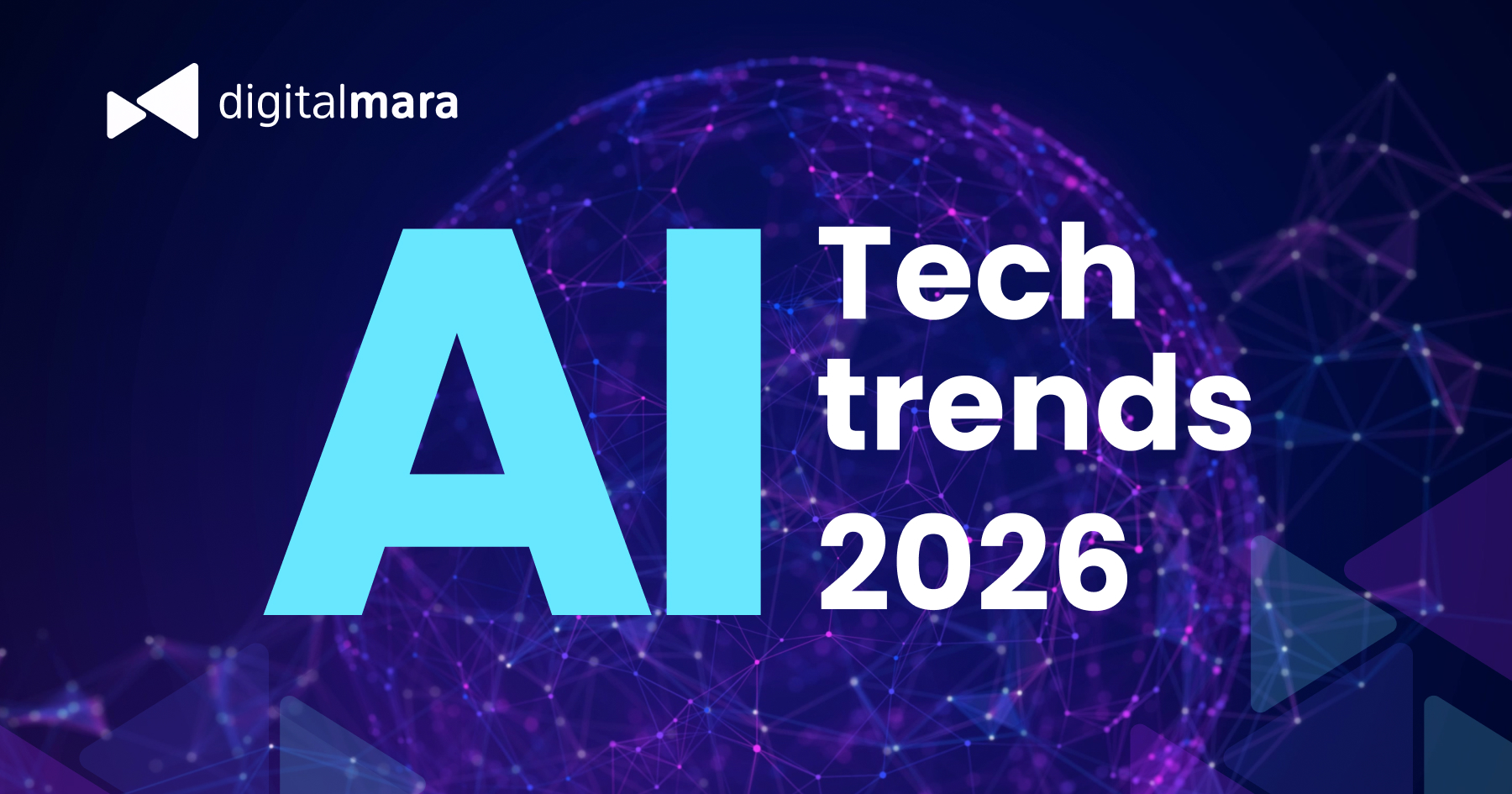AI at the core: Key Technology Trends for 2026 - DigitalMara
