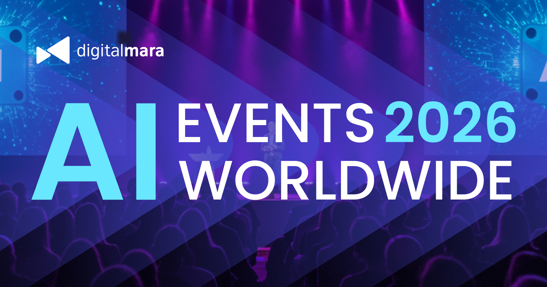 Top AI Events Worldwide in 2026 - DigitalMara